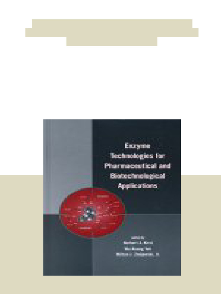 Enzyme Technologies For Pharmaceutical and Biotechnological ...