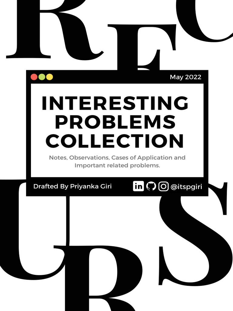 Interesting Problems Collection: Notes, Observations, Cases of ...