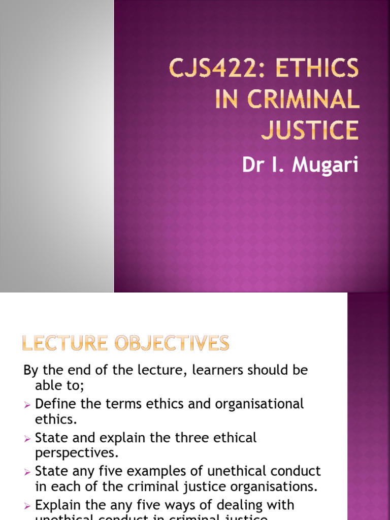 CJS422 Topic 5 - Ethics in Criminal Justice | PDF | Justice | Crime ...