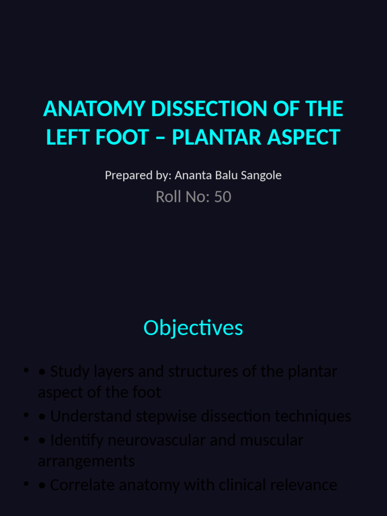 Anatomy Dissection Left Foot Plantar Postgrad Ananta Sangole | PDF ...