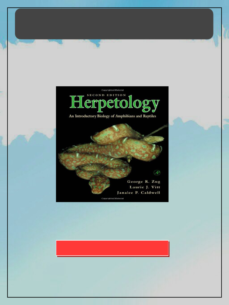 Herpetology Second Edition An Introductory Biology of Amphibians and ...