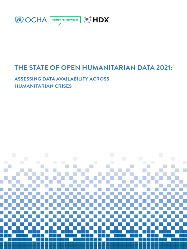 The State of Open Humanitarian Data 2021 | PDF | Internally Displaced ...