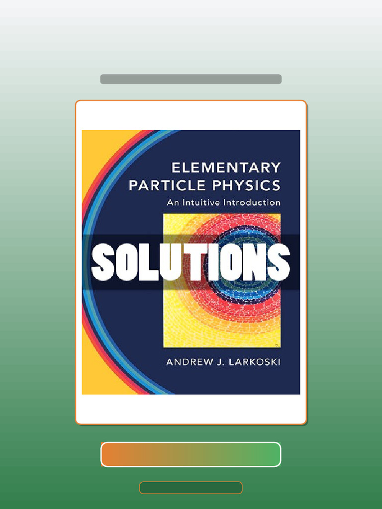 Ultimate Bundle Elementary Particle Physics Intuitive Introduction 1st ...