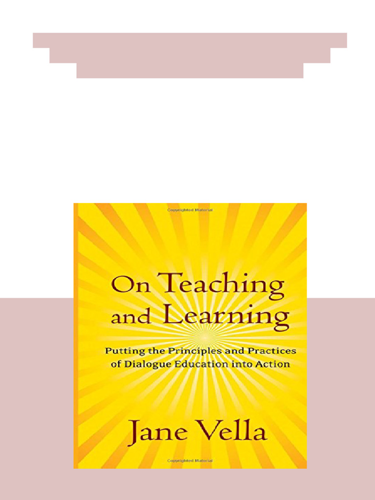 On Teaching and Learning Putting The Principles and Practices of ...