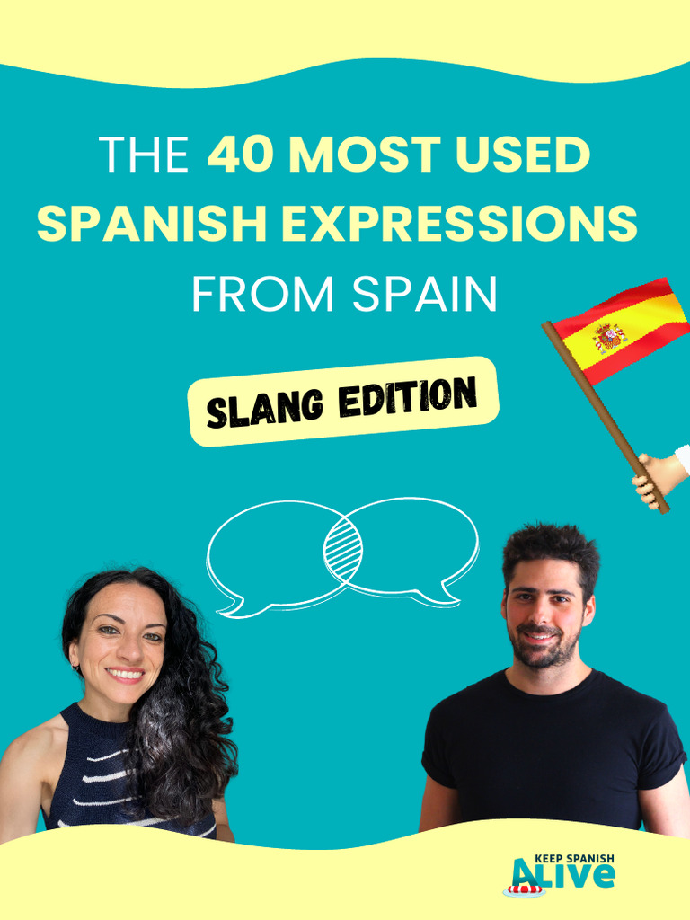 The 40 Most Used Spanish Expressions | PDF