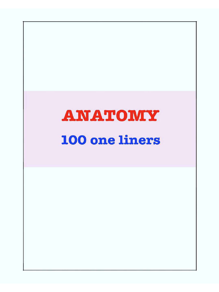 Anatomy 100 One Liners | PDF