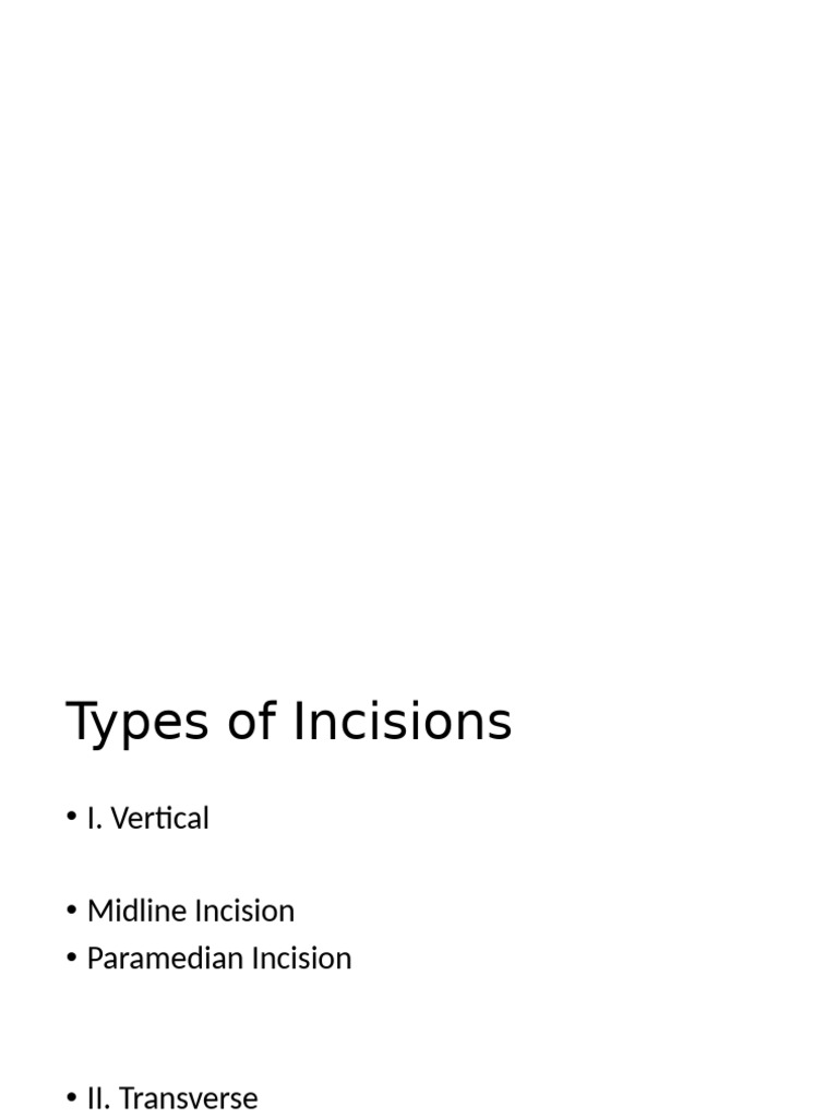 Types and Techniques of Surgical Incisions | PDF | Abdomen | Surgical ...