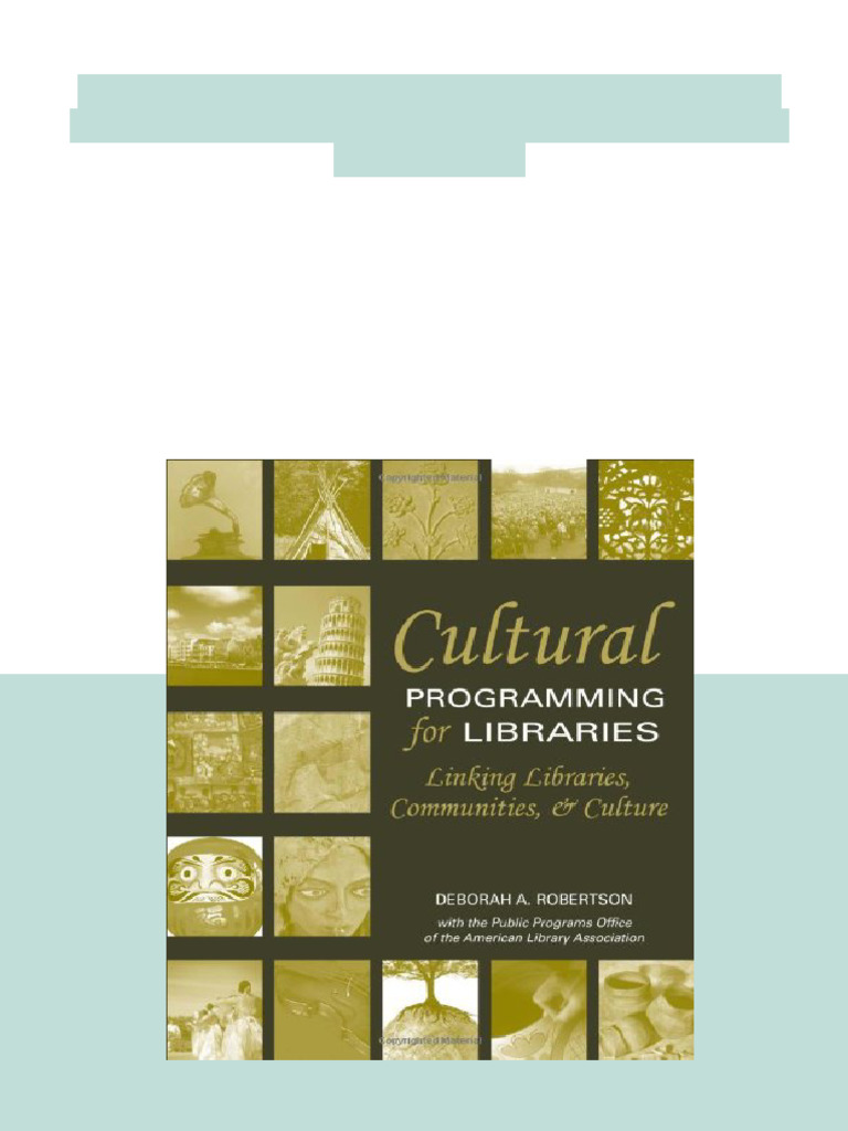 Cultural Programming For Libraries Linking Libraries Communities and ...