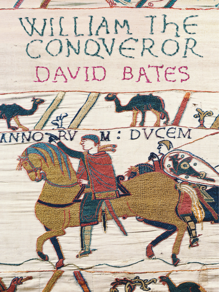 William The Conqueror (The English Monarchs Series) - David Bates - The ...