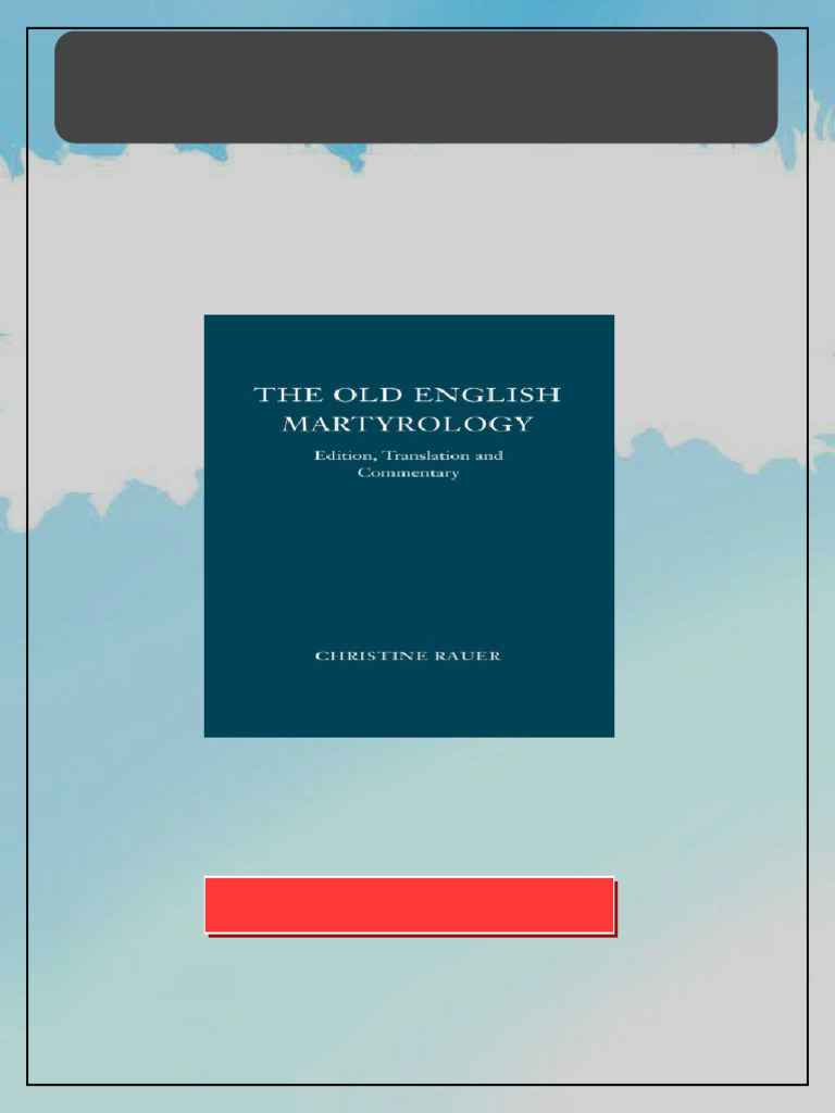 The Old English Martyrology Edition Translation and Commentary ...