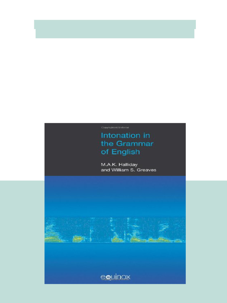 Intonation in the grammar of English Michael Alexander Kirkwood ...