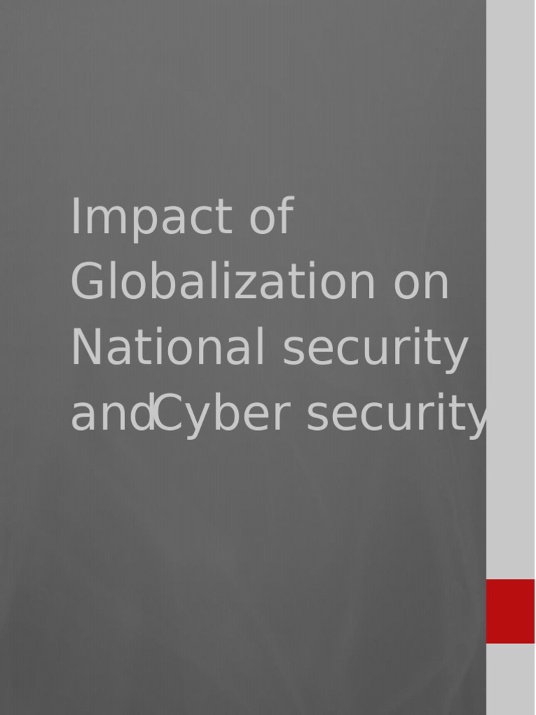 Impact of Globalization On National Security and Cyber Security Rajveer ...