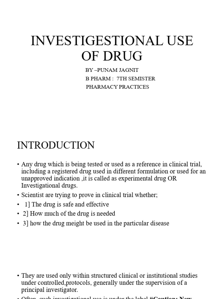 Investigational Use of Drug | PDF | Pharmacy | Clinical Trial