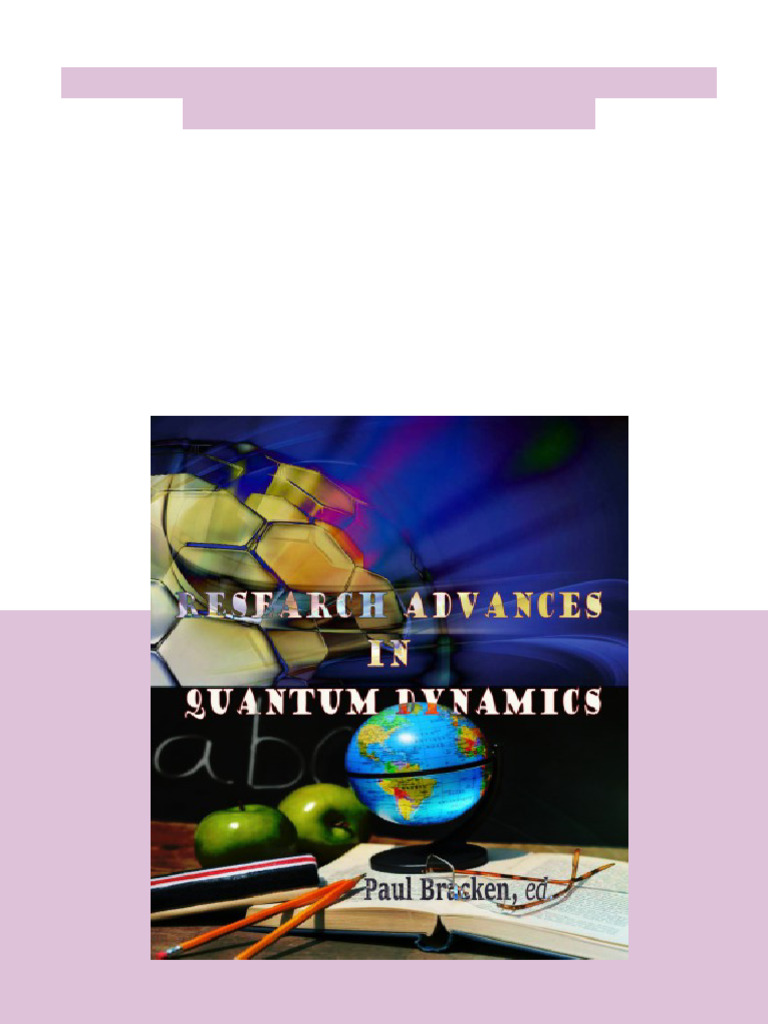 Research Advances in Quantum Dynamics 1st Edition Paul Bracken Full ...