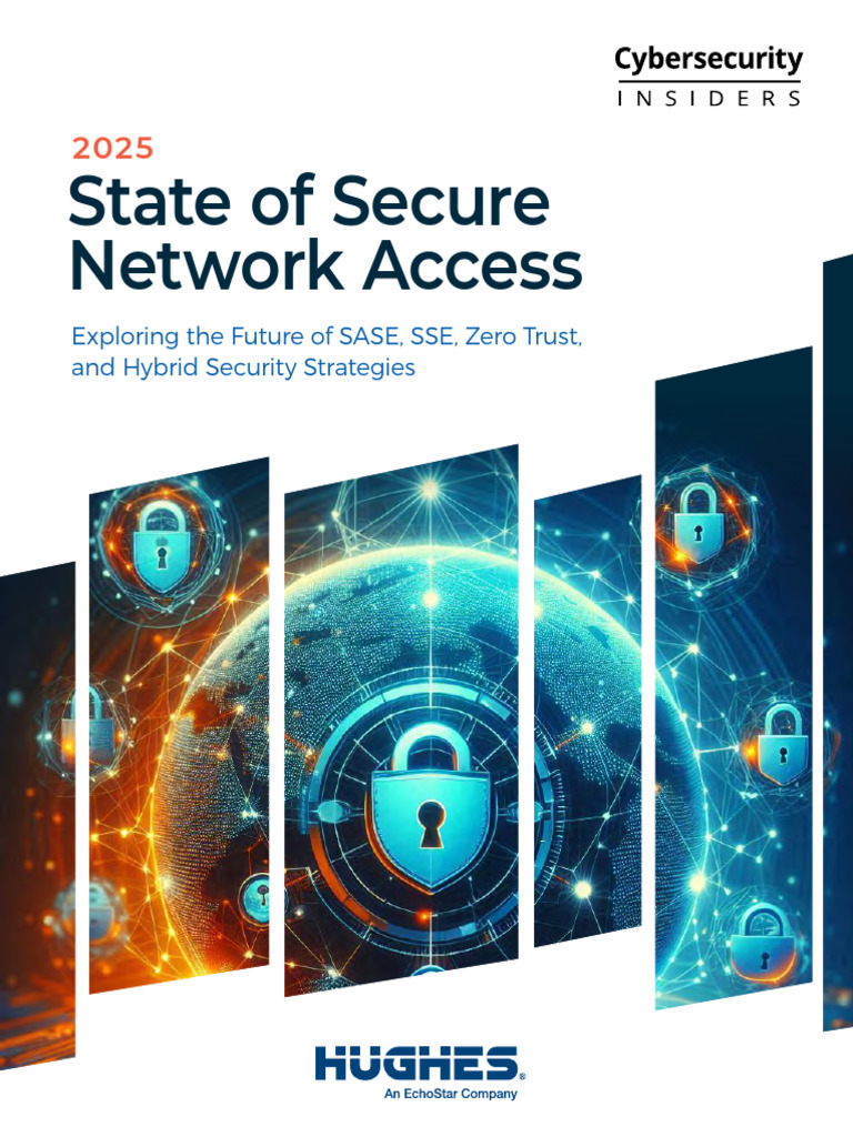 2025 Secure Network Access Report Hughes | PDF | Cloud Computing ...
