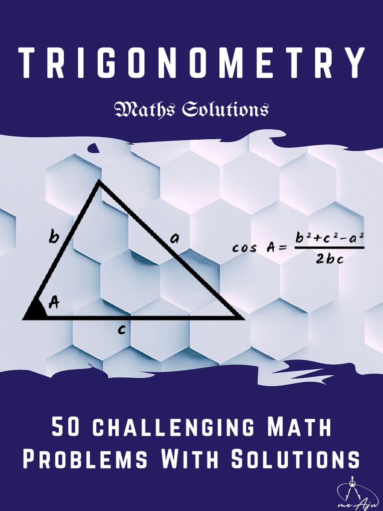 50 Trigonometry Problems with Solutions | PDF | Triangle Geometry ...