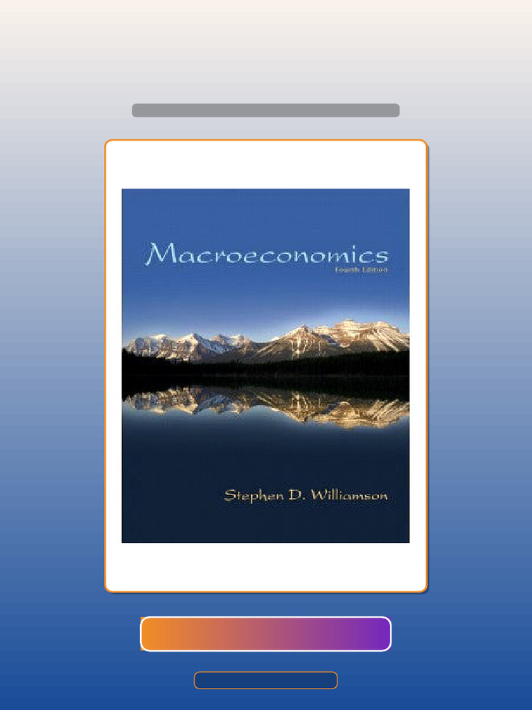 Ultimate Bundle Macroeconomics 4E Williamson eBook and TestBank Bundle ...