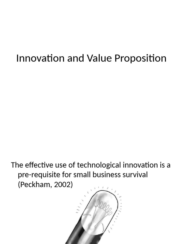 Innovation and Value Proposition Guide | PDF | Invention | Entrepreneurship