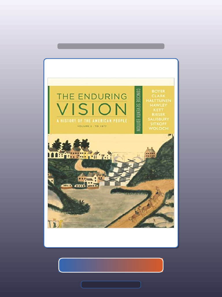 Ultimate Bundle the Enduring Vision a History of the American People ...
