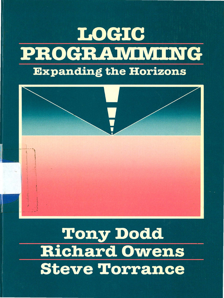 Logic Programming Expanding The Horizons (Tony Dodd, Richard Owens Etc ...