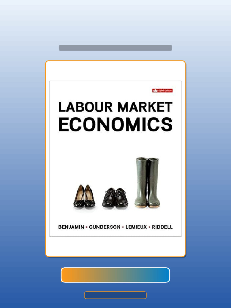 Ultimate Bundle Labour Market Economics 8th Canadian Edition Ebook and ...