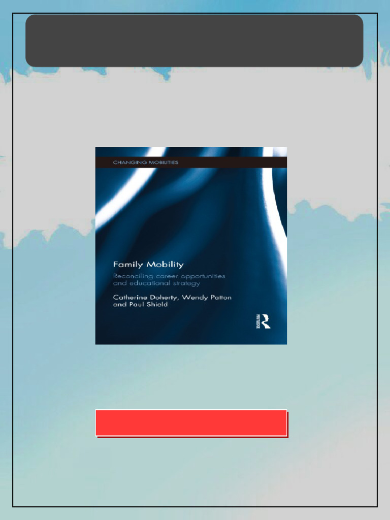 Family Mobility Reconciling Career Opportunities and Educational ...
