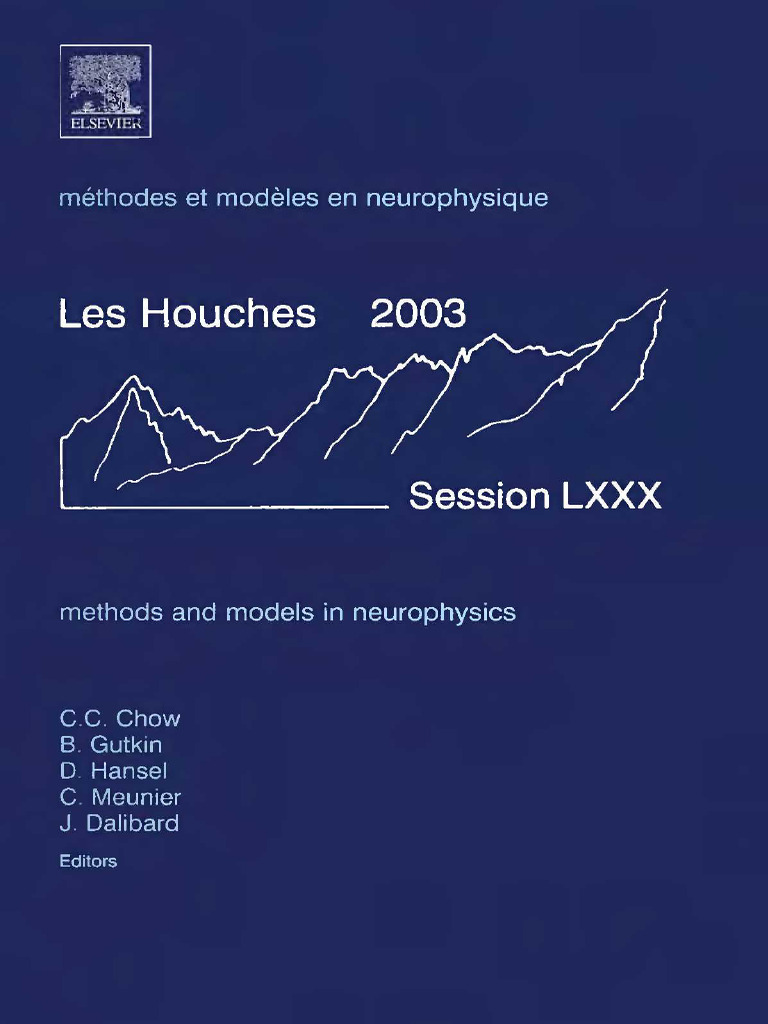 Methods and Models in Neurophysics, Volume LXXX Lecture Notes of the ...