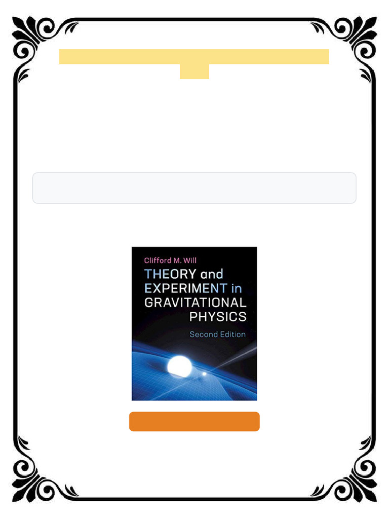 Theory and experiment in gravitational physics Will full | PDF | General Relativity | Gravity