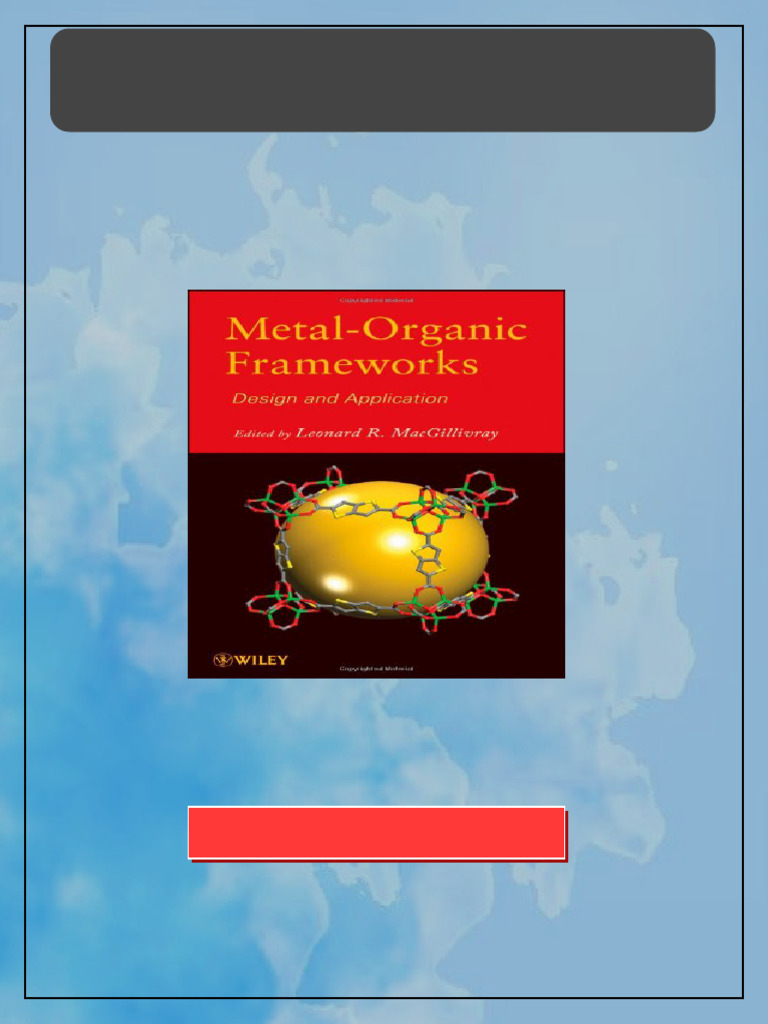 Metal Organic Frameworks Design and Application 1st Edition L ...