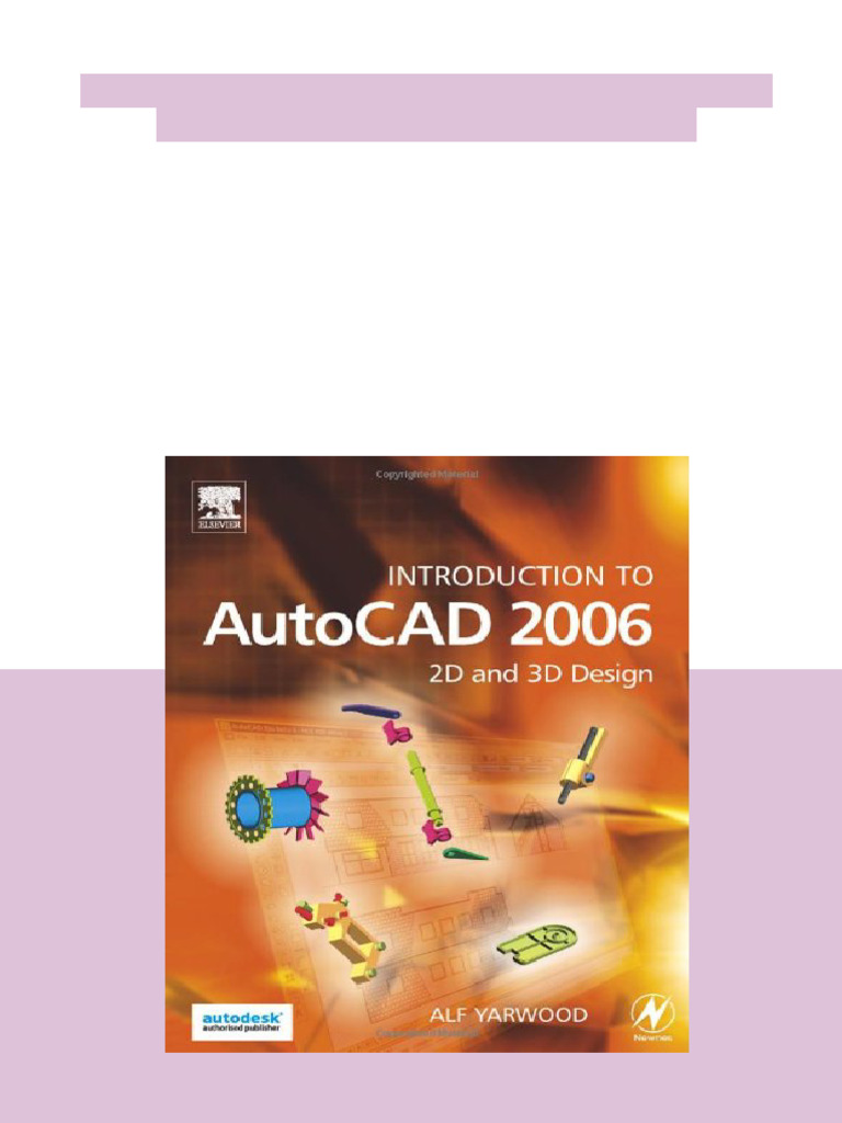 Introduction To AutoCAD 2006 2D and 3D Design 1st Edition Alf Yarwood ...