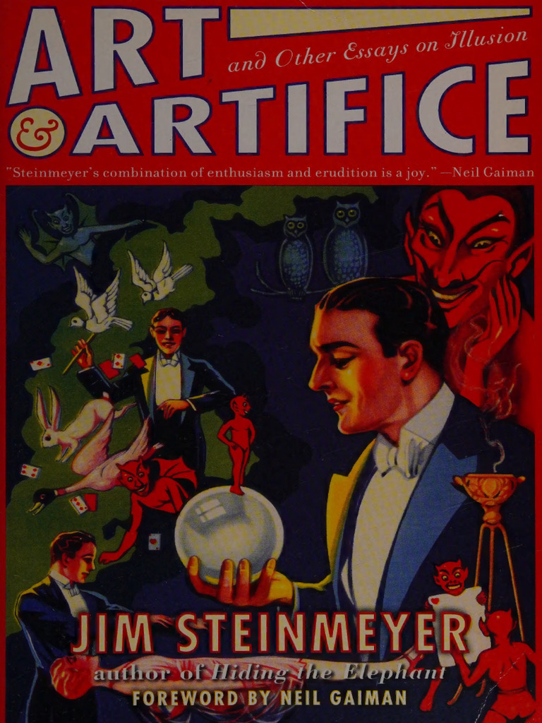Jim Steinmeyer - Art and Artifice - and Other Essays of Illusion | PDF ...