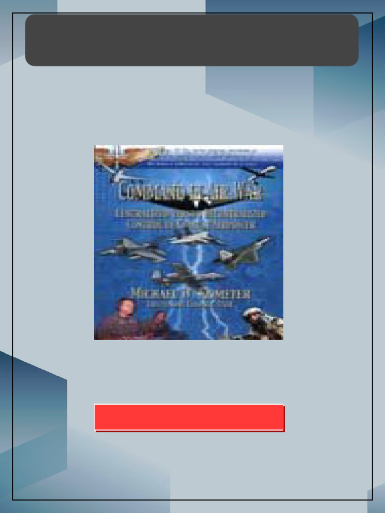 Command in Air War Centralized Versus Decentralized Control of Combat ...