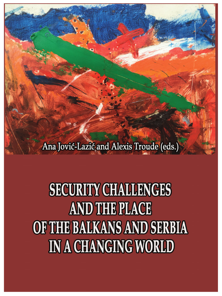 Security Challenges and The Place of The Balkans and Serbia in A ...