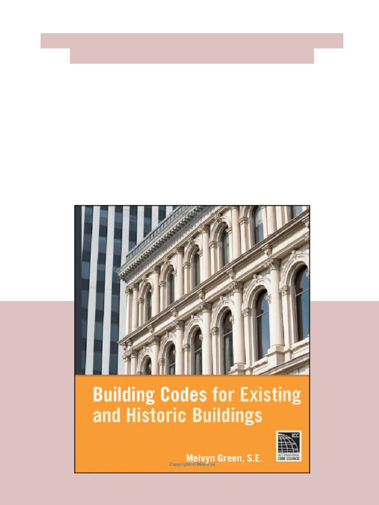 Building Codes for Existing and Historic Buildings 2nd Edition Melvyn ...