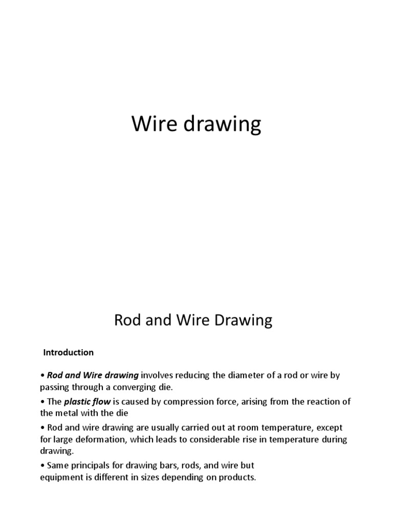 Mechanics and Process Parameters of Rod and Wire Drawing | PDF ...