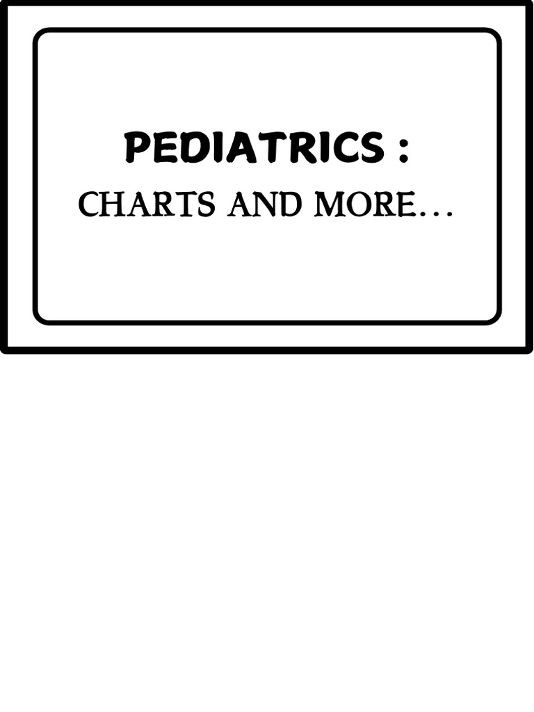 Pediatrics Charts and More Draft | PDF | Vaccination | Immunology