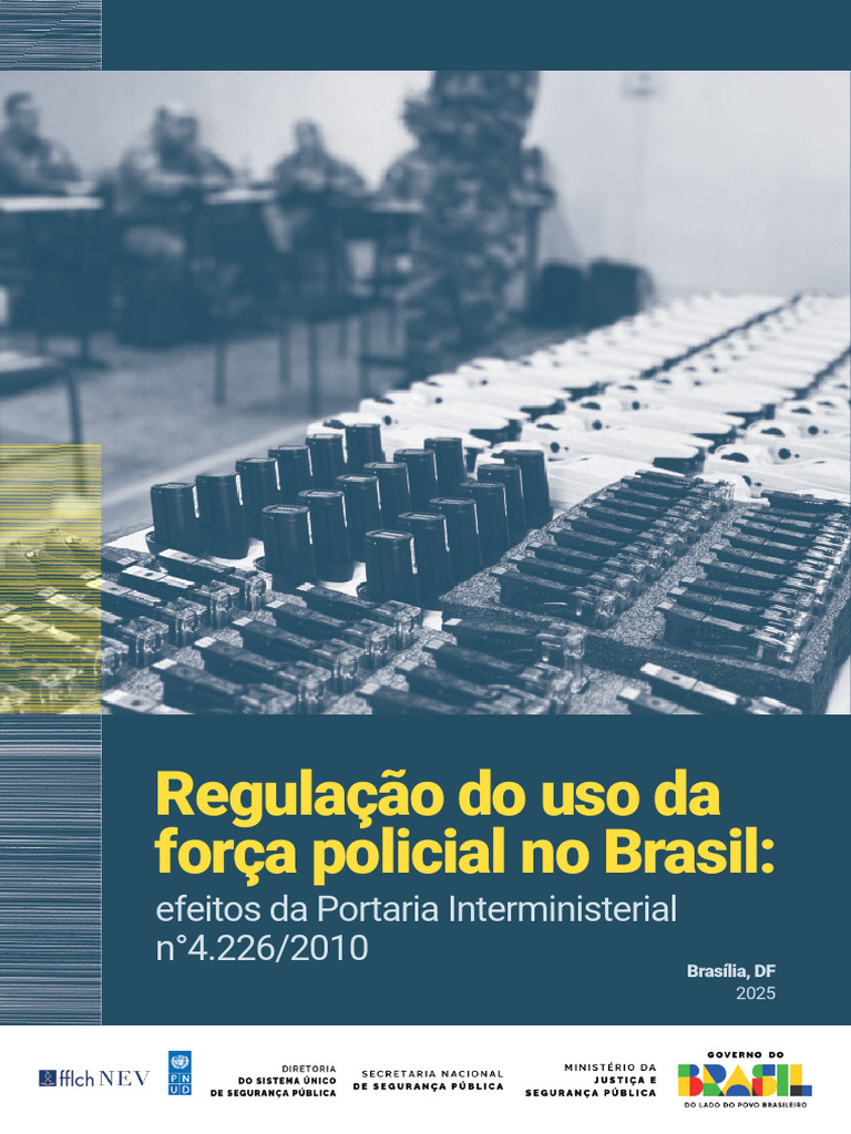 Uso da Força Policial no Brasil 2025 | PDF | Brasil | Uso de força