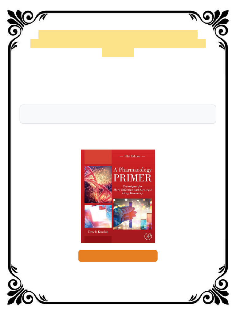 A Pharmacology Primer Techniques for More Effective and Strategic Drug ...