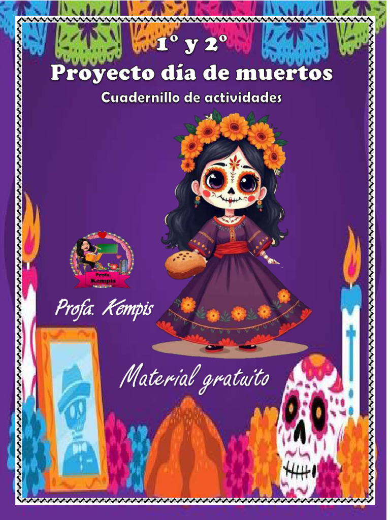 1° y 2° Cuadernillo de Actividades Proyecto Día de Muertos Profa Kempis ...