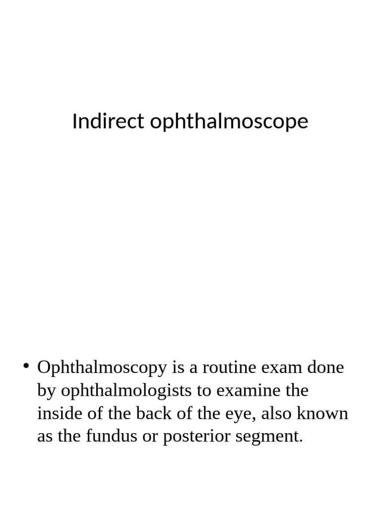Indirect Ophthalmoscopy Techniques | PDF | Vision | Light