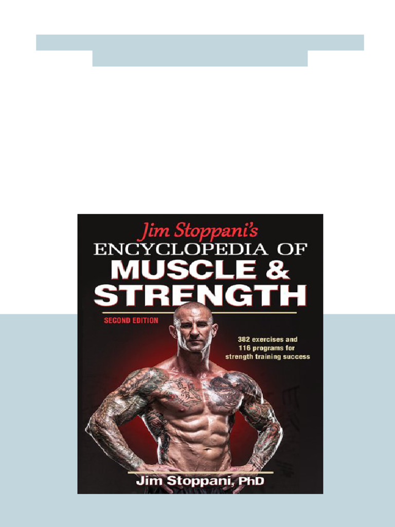 Jim Stoppani S Encyclopedia of Muscle Strength 2nd Edition James ...