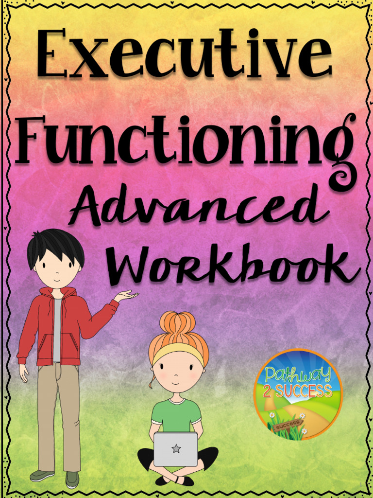 Executive Functioning Skills_Middle & High School (Advanced) | PDF ...