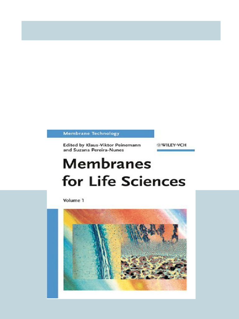 Membrane Technology Volume 1 Membranes For Life Sciences 1st Edition ...
