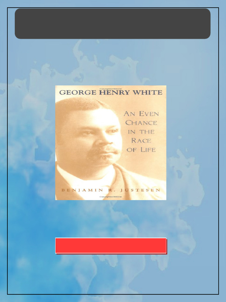 George Henry White An Even Chance in The Race of Life 1st Edition ...