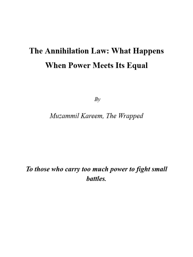The Annihilation Law - What Happens When Power Meets Its Equal | PDF