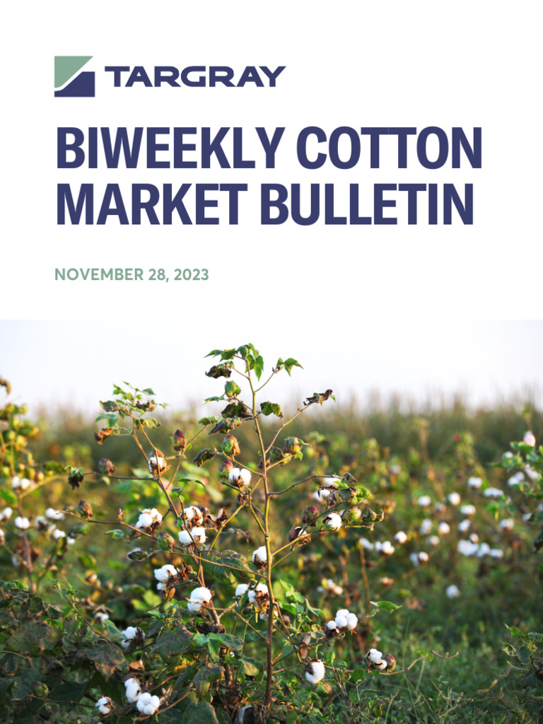 Targray's Biweekly Cotton Market Bulletin - 11.28.2023 | PDF | Cotton ...
