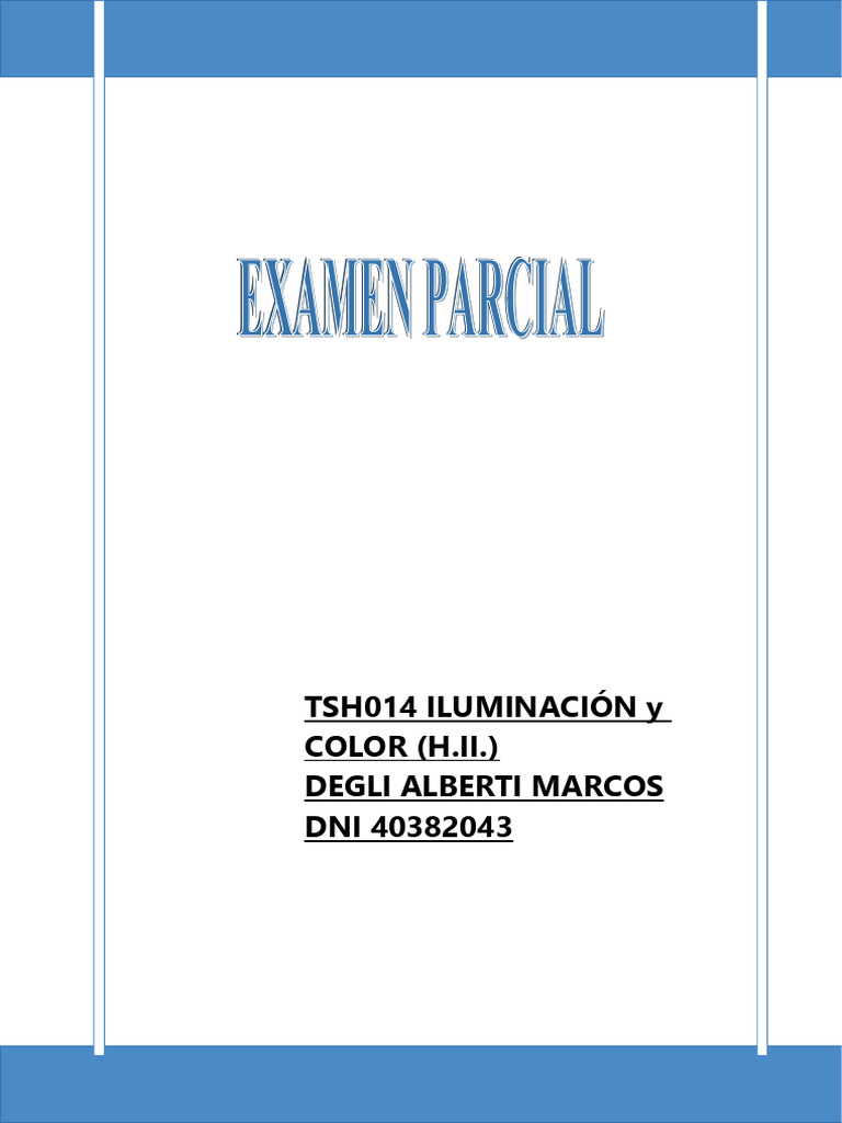 Degli Alberti Marcos Parcial - Tsh014 Iluminación y Color (h.ii.) | PDF ...