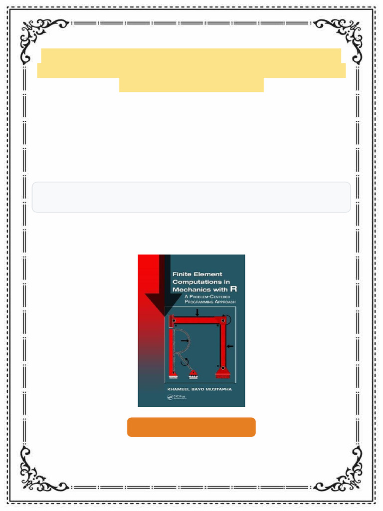 Finite Element Computations in Mechanics With R: A Problem-Centered Programming Approach 1st ...