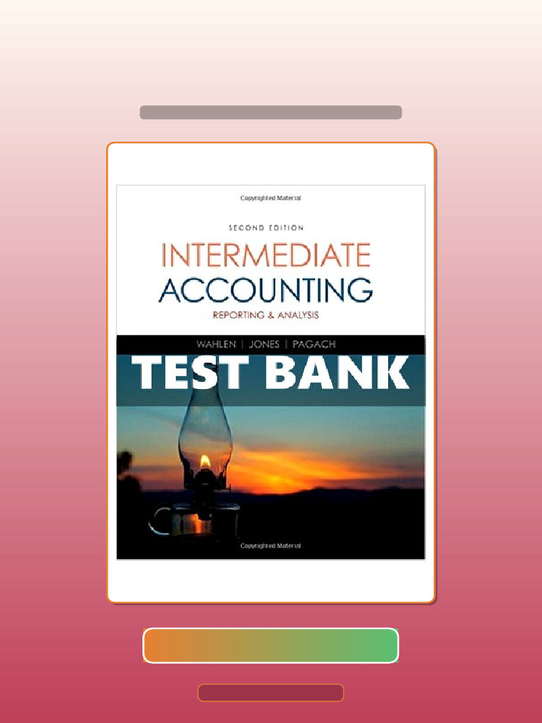 Ultimate Bundle Intermediate Accounting Reporting and Analysis 2nd Edition Wahlen eBook and ...