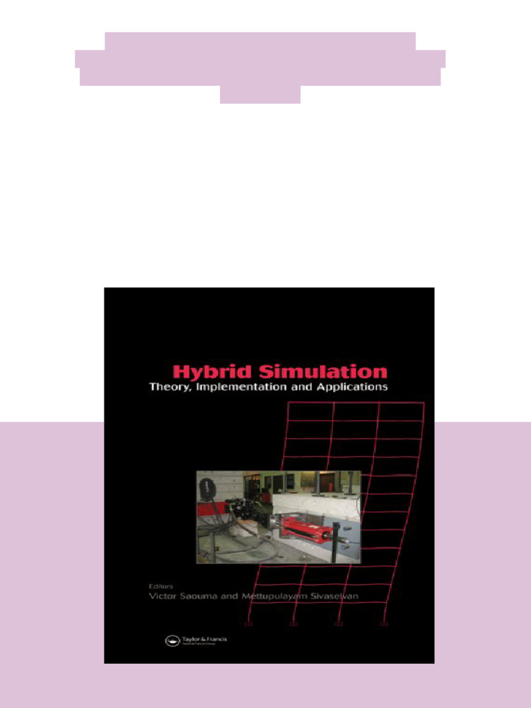 Hybrid Simulation Theory Implementation and Applications Balkema Proceedings and Monographs in ...